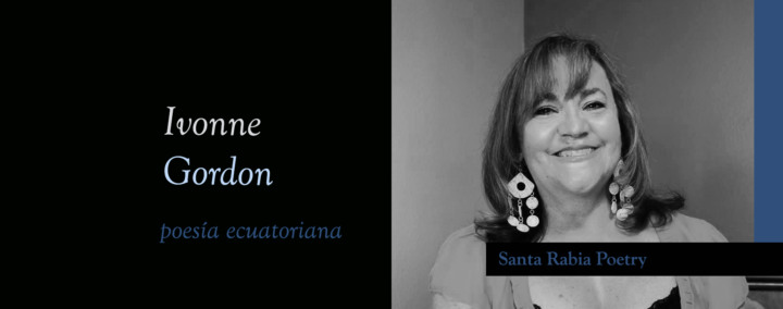 Ivonne Gordon – Casa de agua – Santa Rabia Poetry